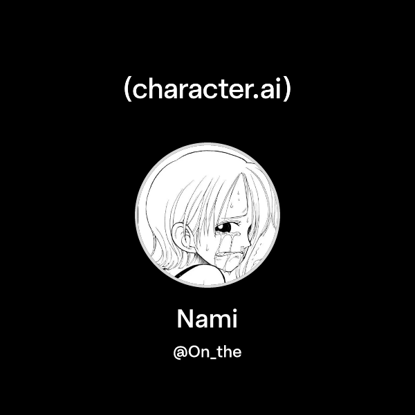 Chat with Nami | character.ai | AI Chat, Reimagined–Your Words. Your World.