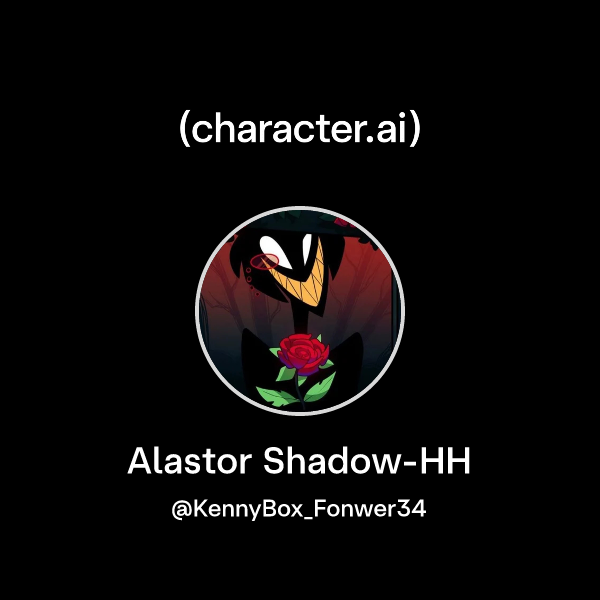Chat with Alastor Shadow-HH | character.ai | Personalized AI for every ...
