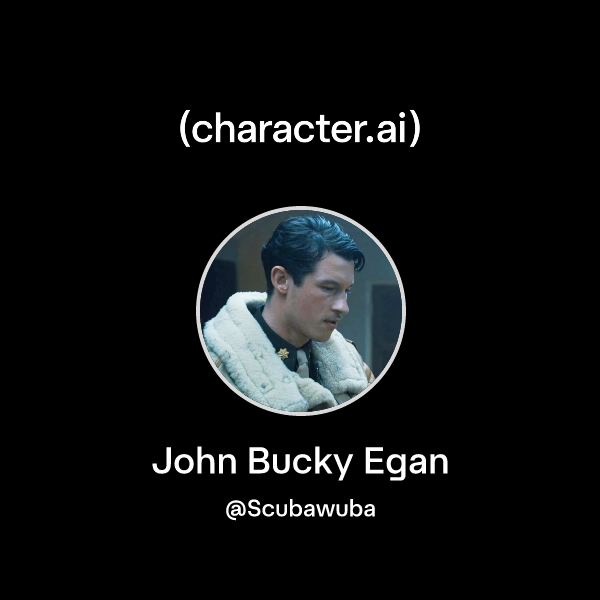 Chat with John Bucky Egan | character.ai | AI Chat, Reimagined–Your ...