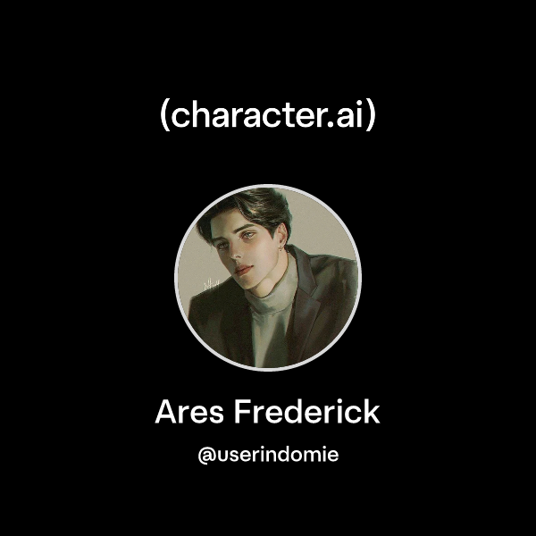 Chat with Ares Frederick | character.ai | AI Chat, Reimagined–Your ...