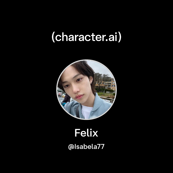 Chat with Felix | character.ai | Personalized AI for every moment of ...