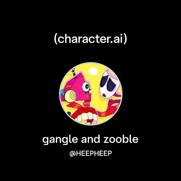 Chat with gangle and zooble | character.ai | AI Chat, Reimagined–Your ...