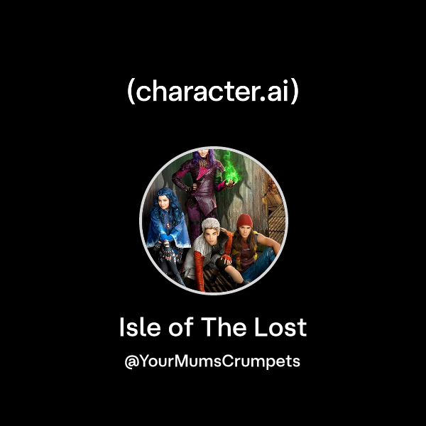 Chat with Isle of The Lost | character.ai | Personalized AI for every ...