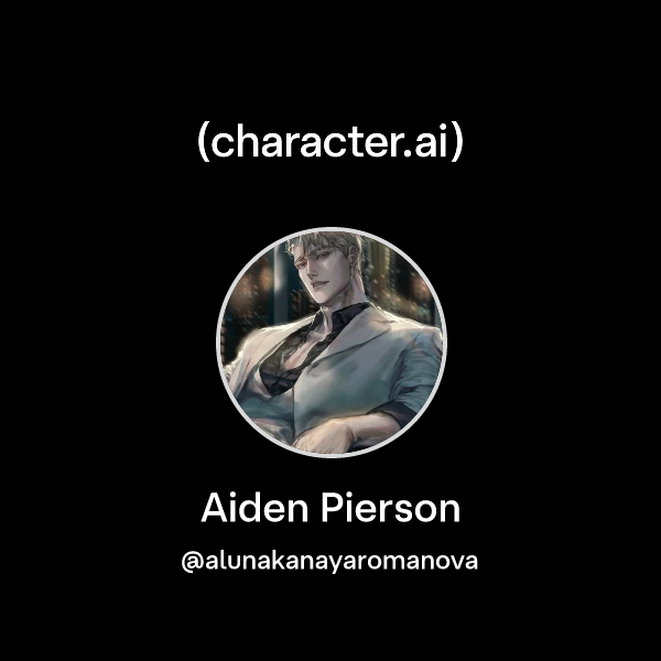 Chat with Aiden Pierson | character.ai | Personalized AI for every moment of your day