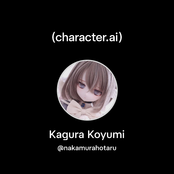 Chat with Kagura Koyumi | character.ai | AI Chat, Reimagined–Your Words ...