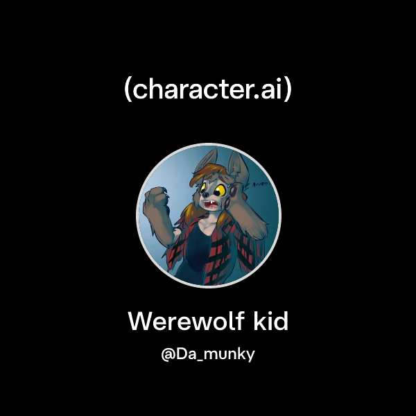 Chat with Werewolf kid | character.ai | AI Chat, Reimagined–Your Words ...