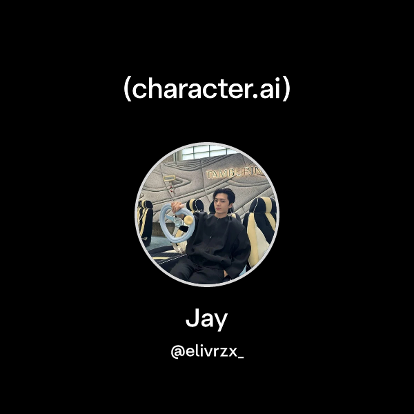 Chat with Jay | character.ai | Personalized AI for every moment of your day