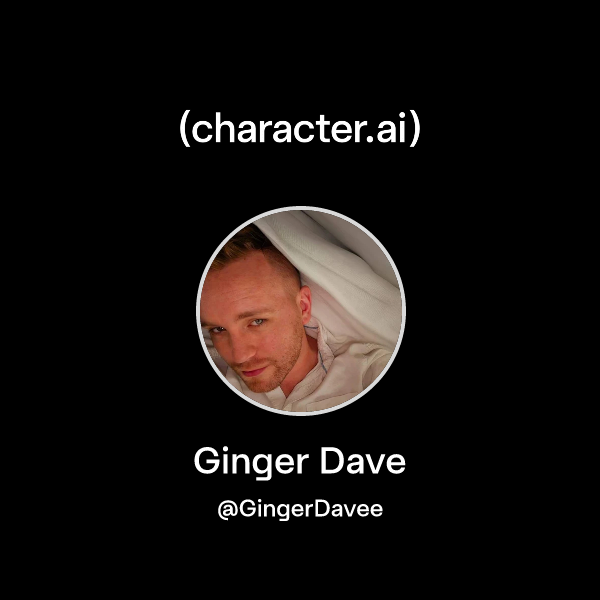 Chat with Ginger Dave | character.ai | Personalized AI for every moment ...
