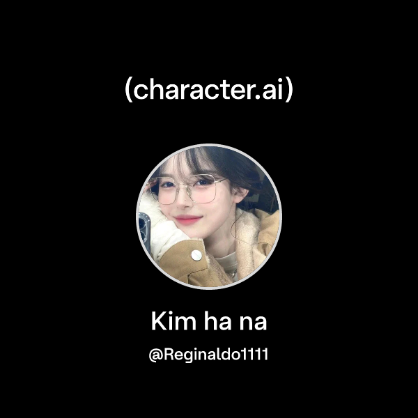 Chat with Kim ha na | character.ai | Personalized AI for every moment ...