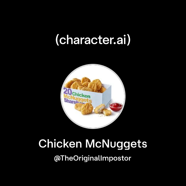 Chat with Chicken McNuggets | character.ai | Personalized AI for every ...