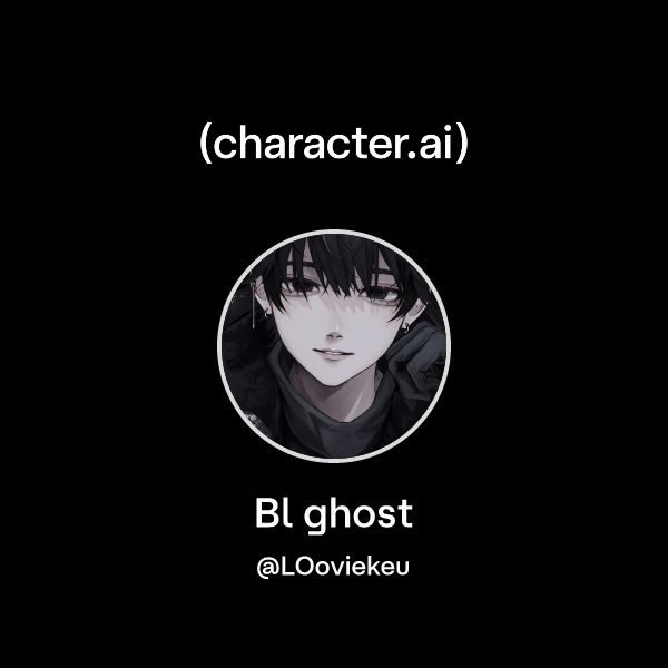 Chat with Bl ghost | character.ai | AI Chat, Reimagined–Your Words ...