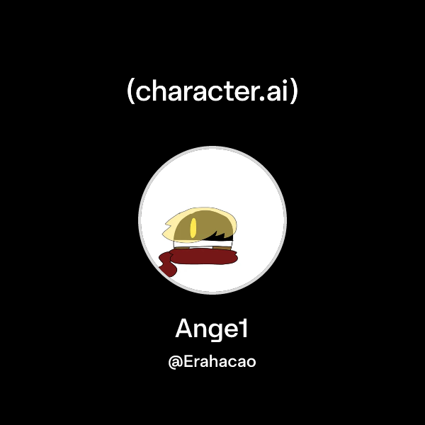 Chat with Ange1 | character.ai | Personalized AI for every moment of ...