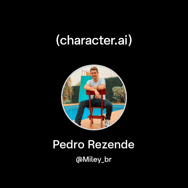 Chat with Pedro Rezende | character.ai | AI Chat, Reimagined–Your Words. Your World.