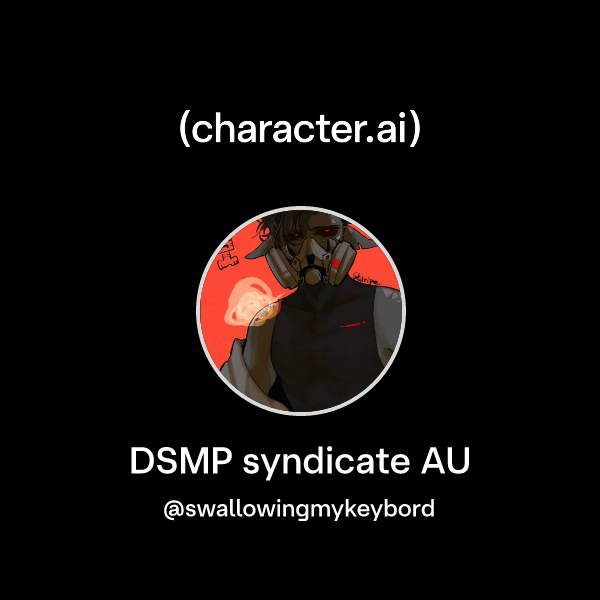 Chat with DSMP syndicate AU | character.ai | AI Chat, Reimagined–Your ...