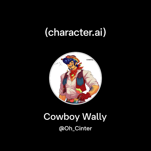 Chat with Cowboy Wally | character.ai | AI Chat, Reimagined–Your Words ...