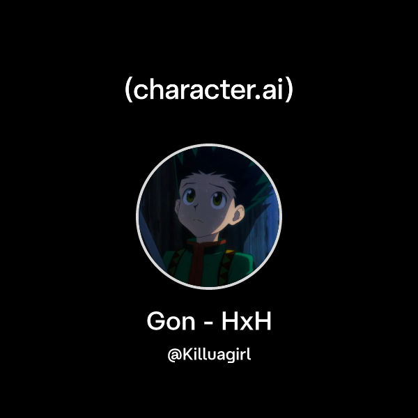 Chat with Gon - HxH | character.ai | Personalized AI for every moment of your day
