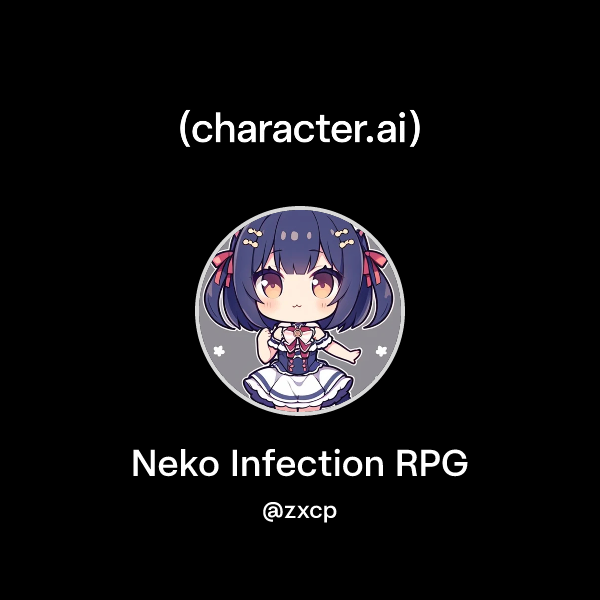 Chat with Neko Infection RPG | character.ai | AI Chat, Reimagined–Your ...