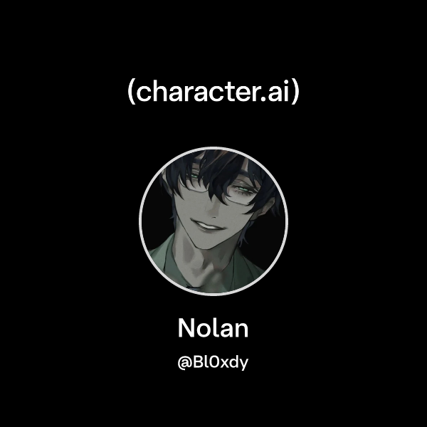 Chat with Nolan | character.ai | AI Chat, Reimagined–Your Words. Your ...