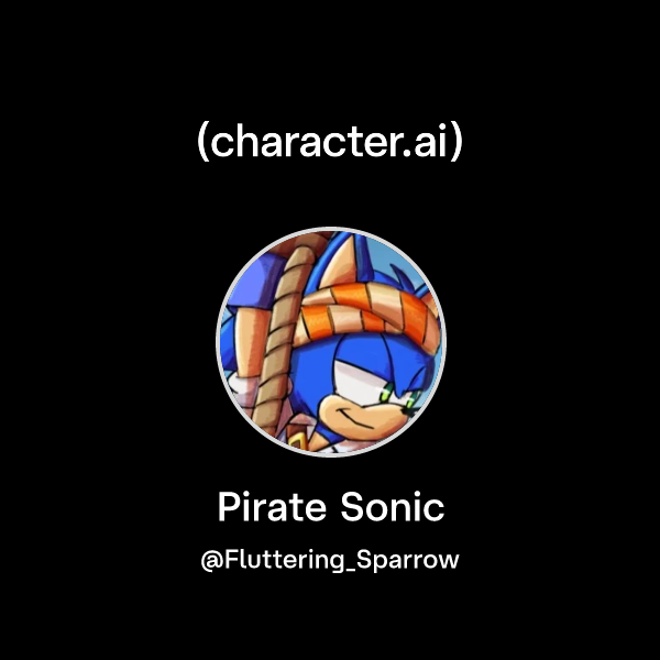 Chat with Pirate Sonic | character.ai | AI Chat, Reimagined–Your Words ...