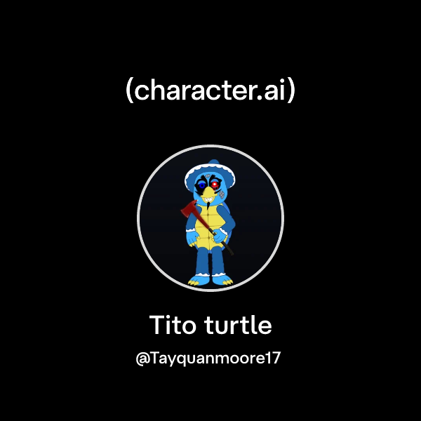 Chat with Tito turtle | character.ai | Personalized AI for every moment ...