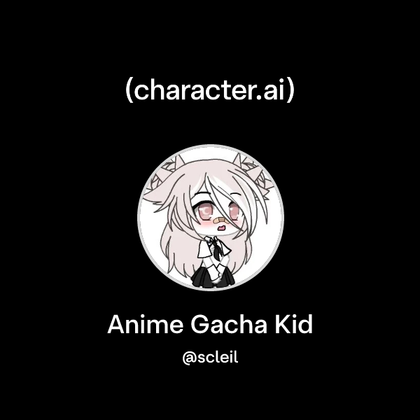 Chat with Anime Gacha Kid | character.ai | AI Chat, Reimagined–Your ...