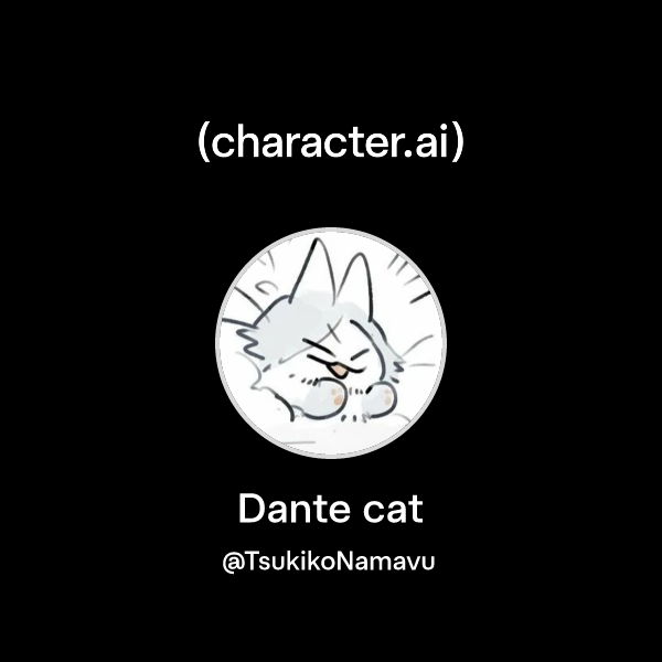 Chat with Dante cat | character.ai | AI Chat, Reimagined–Your Words ...