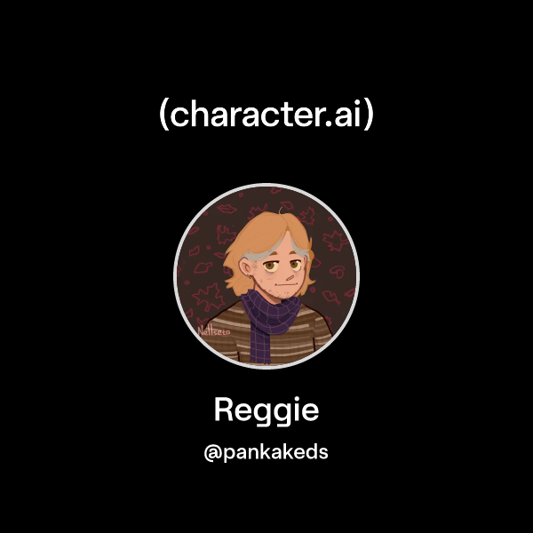 Chat with Reggie | character.ai | Personalized AI for every moment of ...
