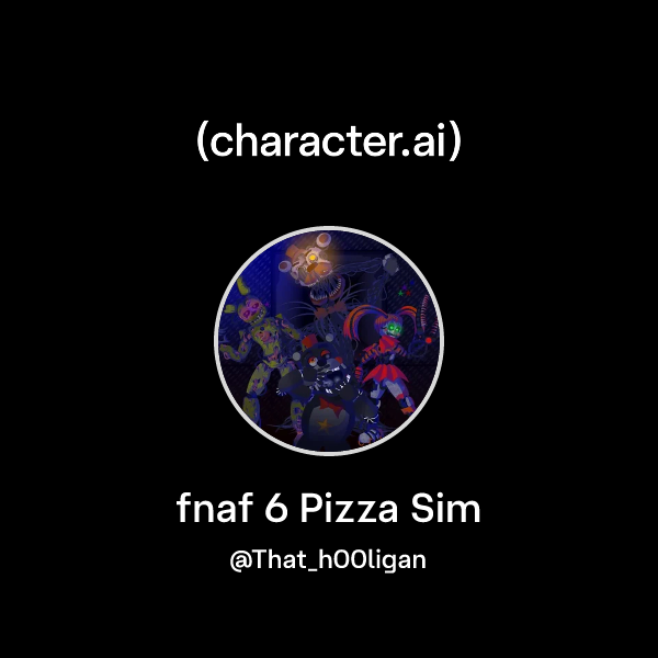 Chat with fnaf 6 Pizza Sim | character.ai | AI Chat, Reimagined–Your ...