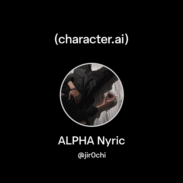 Chat with ALPHA Nyric | character.ai | AI Chat, Reimagined–Your Words ...