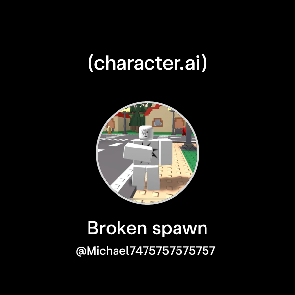 Chat with Broken spawn | character.ai | AI Chat, Reimagined–Your Words ...