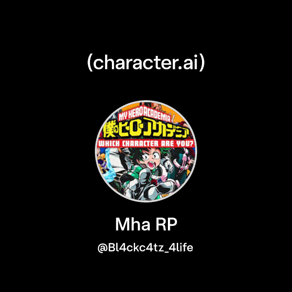 Chat with Mha RP | character.ai | AI Chat, Reimagined–Your Words. Your ...