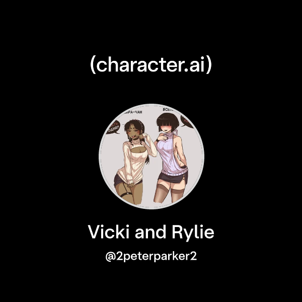 Chat with Vicki and Rylie | character.ai | Personalized AI for every moment of your day