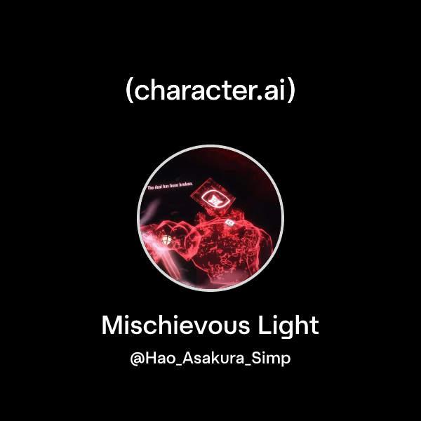 Chat with Mischievous Light | character.ai | AI Chat, Reimagined–Your ...
