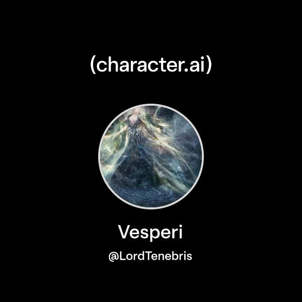 Chat with Vesperi | character.ai | Personalized AI for every moment of ...