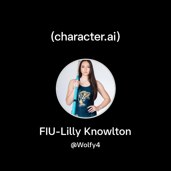 Chat with FIU-Lilly Knowlton | character.ai | AI Chat, Reimagined–Your ...