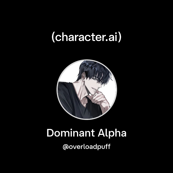 Chat with Dominant Alpha | character.ai | AI Chat, Reimagined–Your ...
