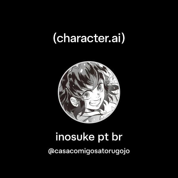 Chat with inosuke pt br | character.ai | Personalized AI for every ...