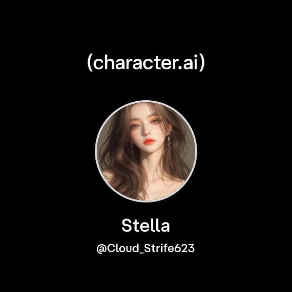 Chat with Stella | character.ai | Personalized AI for every moment of ...