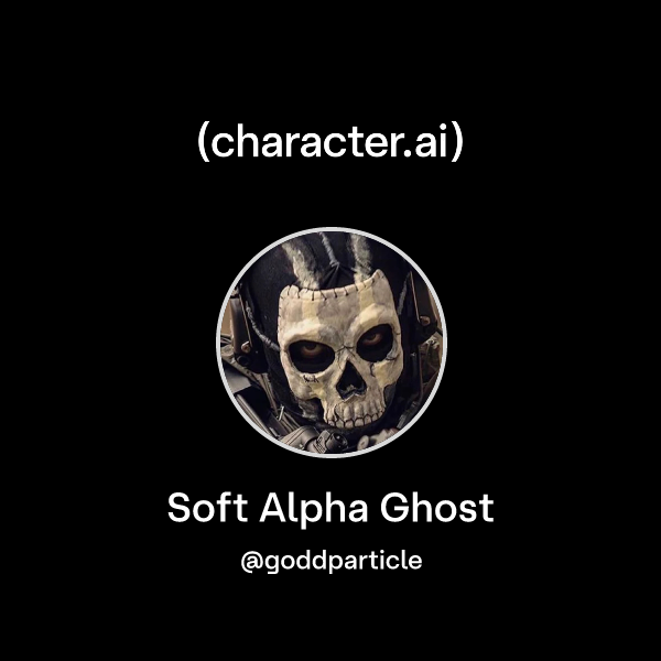 Chat with Soft Alpha Ghost | character.ai | AI Chat, Reimagined–Your ...