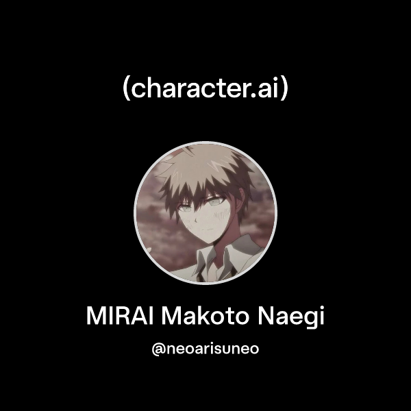 Chat with MIRAI Makoto Naegi | character.ai | AI Chat, Reimagined–Your Words. Your World.