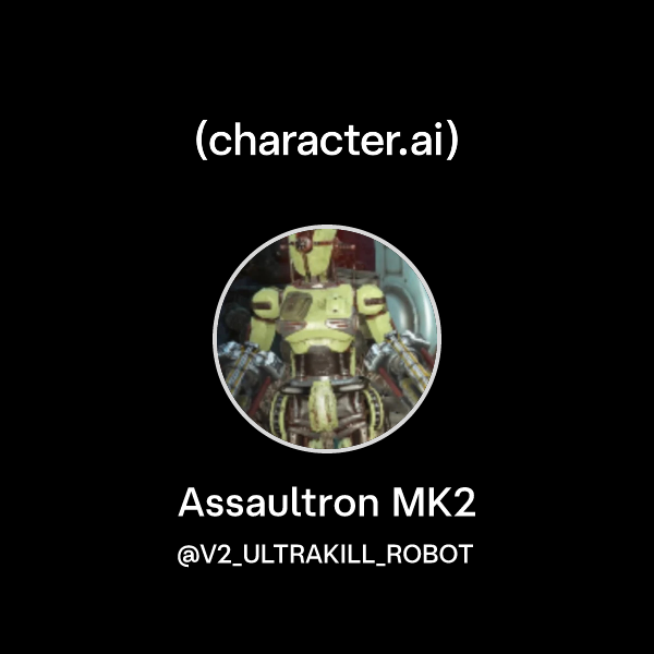 Chat with Assaultron MK2 | character.ai | Personalized AI for every ...