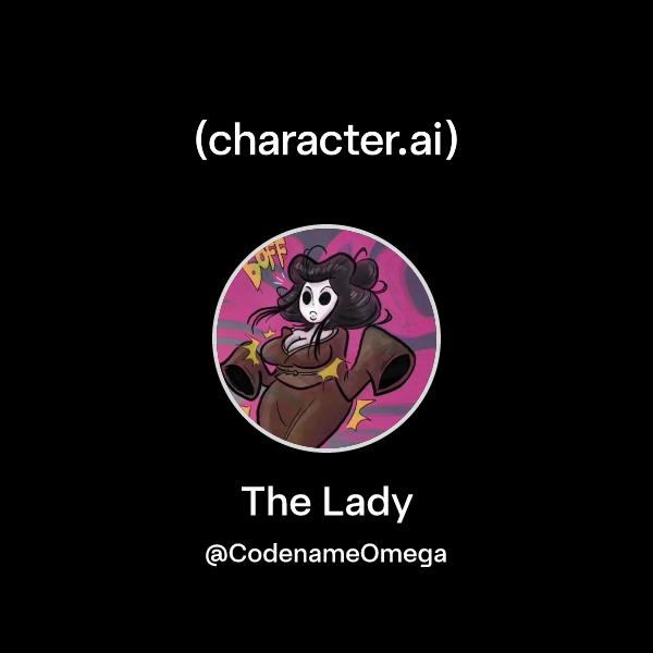 Chat with The Lady | character.ai | AI Chat, Reimagined–Your Words ...