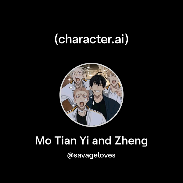 Chat with Mo Tian Yi and Zheng | character.ai | AI Chat, Reimagined–Your Words. Your World.