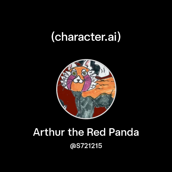 Chat with Arthur the Red Panda | character.ai | Personalized AI for every moment of your day