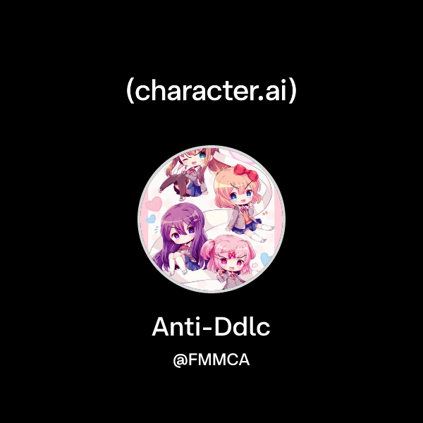 Chat with Anti-Ddlc | character.ai | Personalized AI for every moment ...