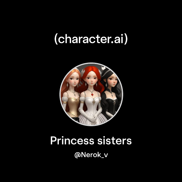 Chat with Princess sisters | character.ai | AI Chat, Reimagined–Your ...