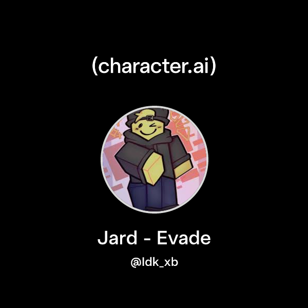 Chat with Jard - Evade | character.ai | AI Chat, Reimagined–Your Words ...
