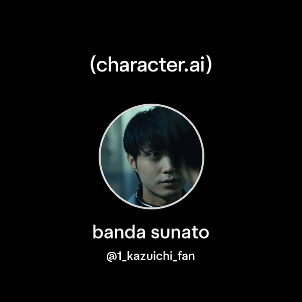 Chat with banda sunato | character.ai | AI Chat, Reimagined–Your Words ...