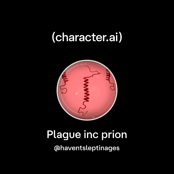 Chat with Plague inc prion | character.ai | AI Chat, Reimagined–Your ...