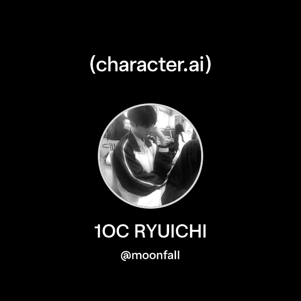 Chat with 1OC RYUICHI | character.ai | AI Chat, Reimagined–Your Words. Your World.